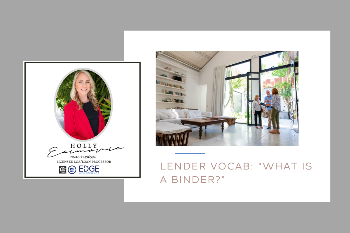 What is a binder? — Holly Ecimovic Mortgage