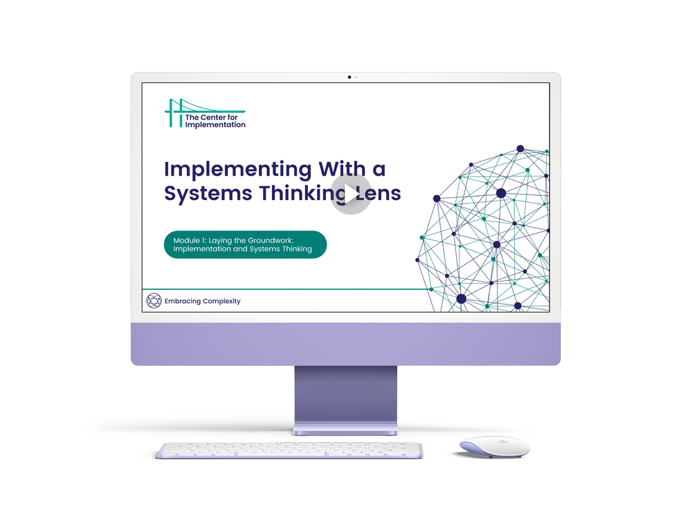 Embracing Complexity — The Center for Implementation