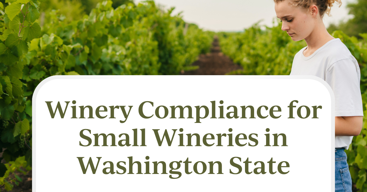 Your Guide to Winery Compliance in Washington State — Northwest Wine ...