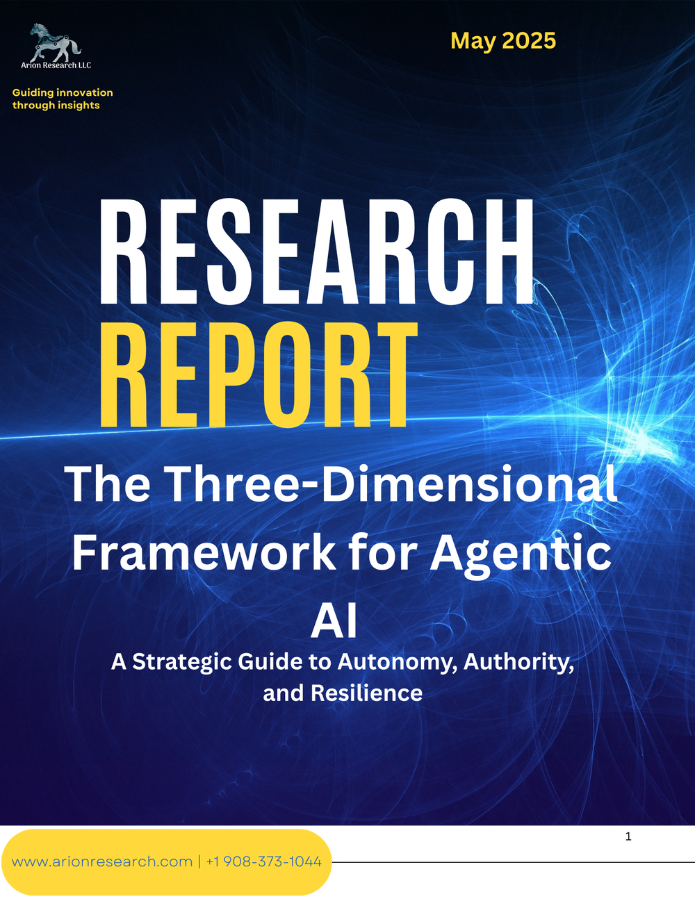 Three-Dimensional Framework for Agentic AI — Arion Research LLC
