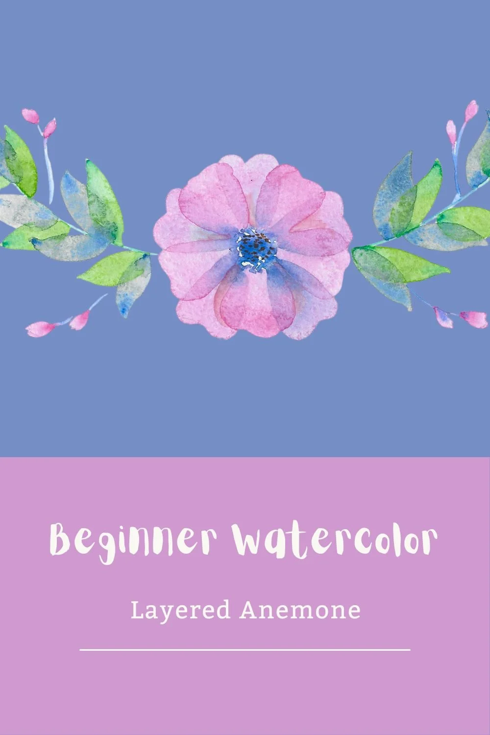Layered Anemone Watercolor Tutorial — Kristell Fox Designs
