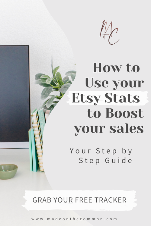 How to use Etsy Stats to Improve your Sales — Made on the Common