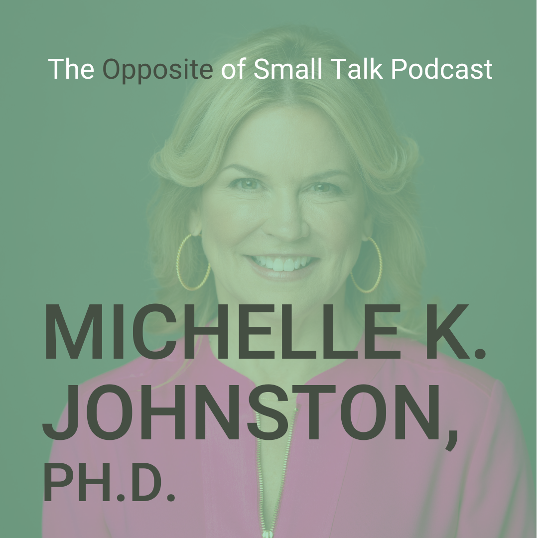 Episodes — The Opposite of Small Talk Podcast