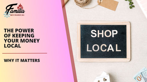 The Power of Keeping Your Money Local: Why It Matters — Familia ...