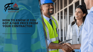 How to Know if You Got a Fair Price from Your Contractor — Familia ...