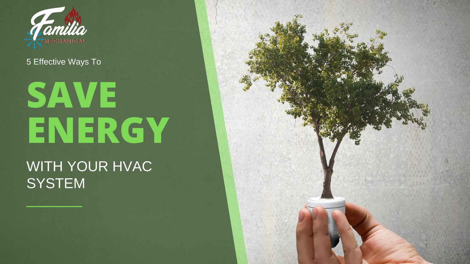 5 Effective Ways to Save Energy with Your HVAC System — Familia ...