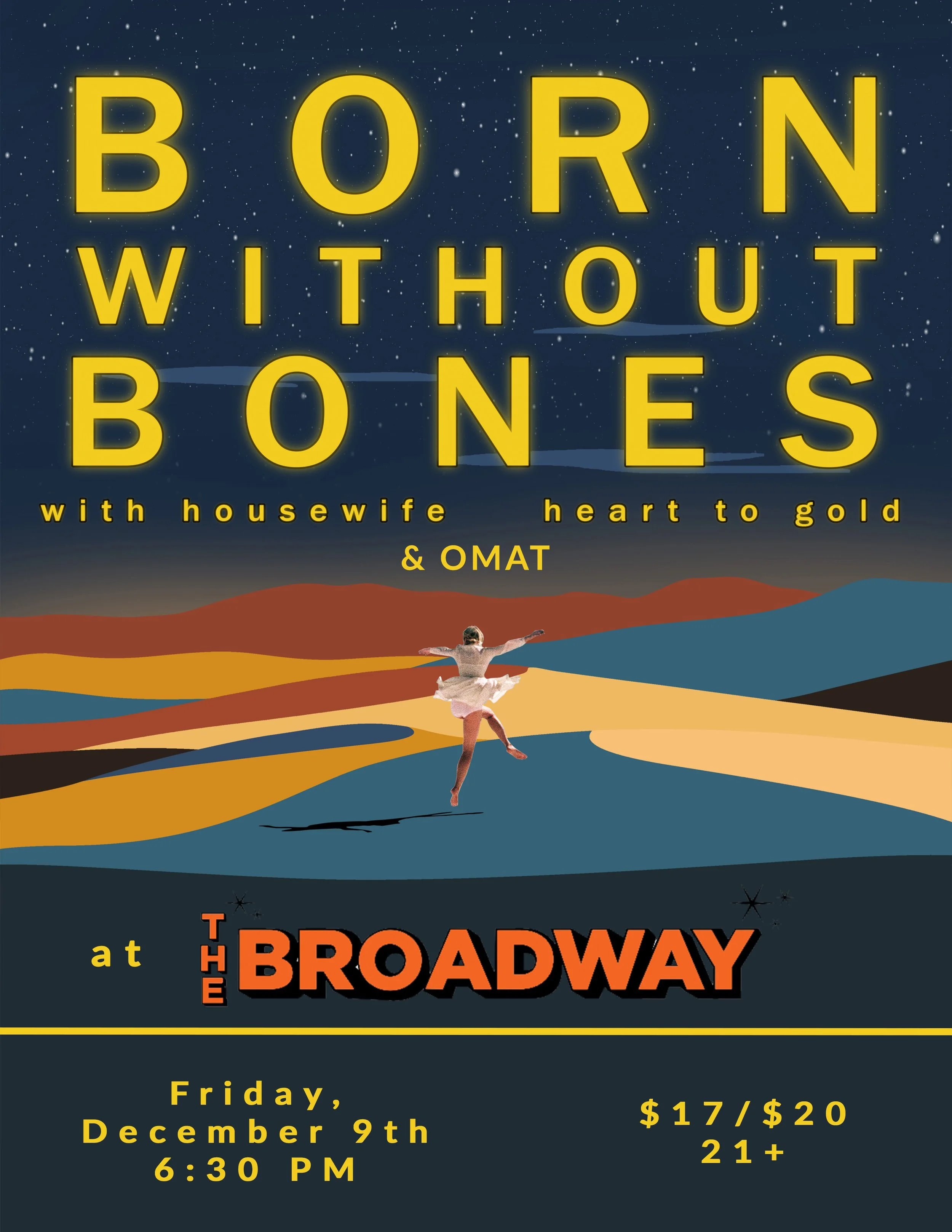 Born Without Bones — The Broadway
