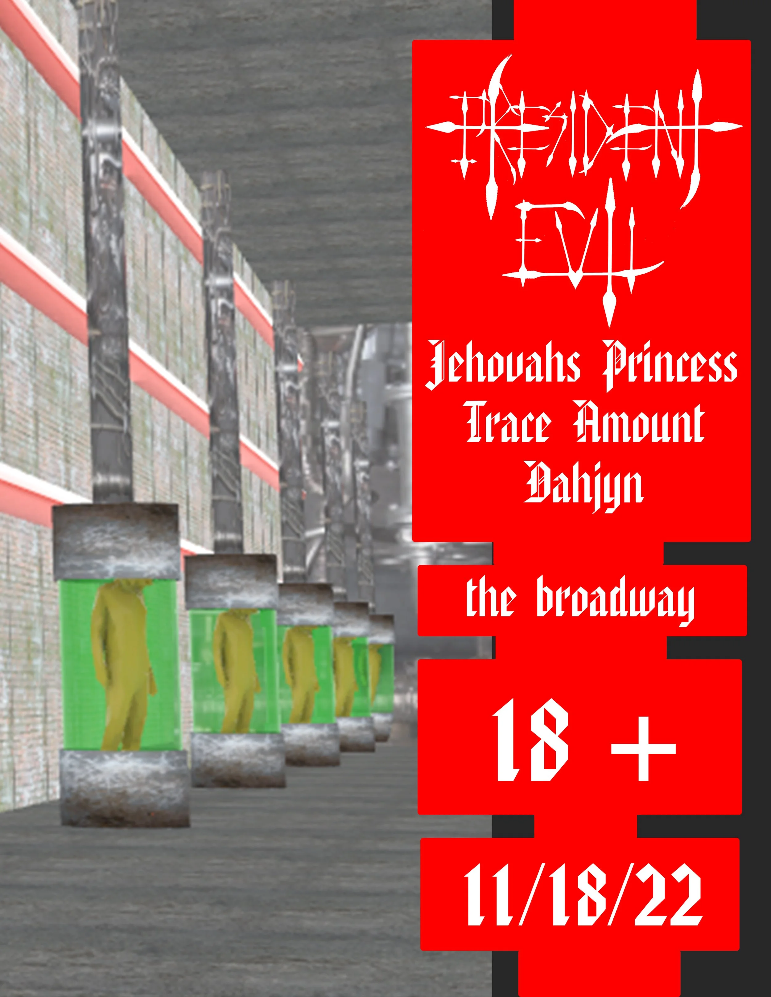 President Evil w/ Jehovah's Princess, Trace Amount and Dahjyn — The ...