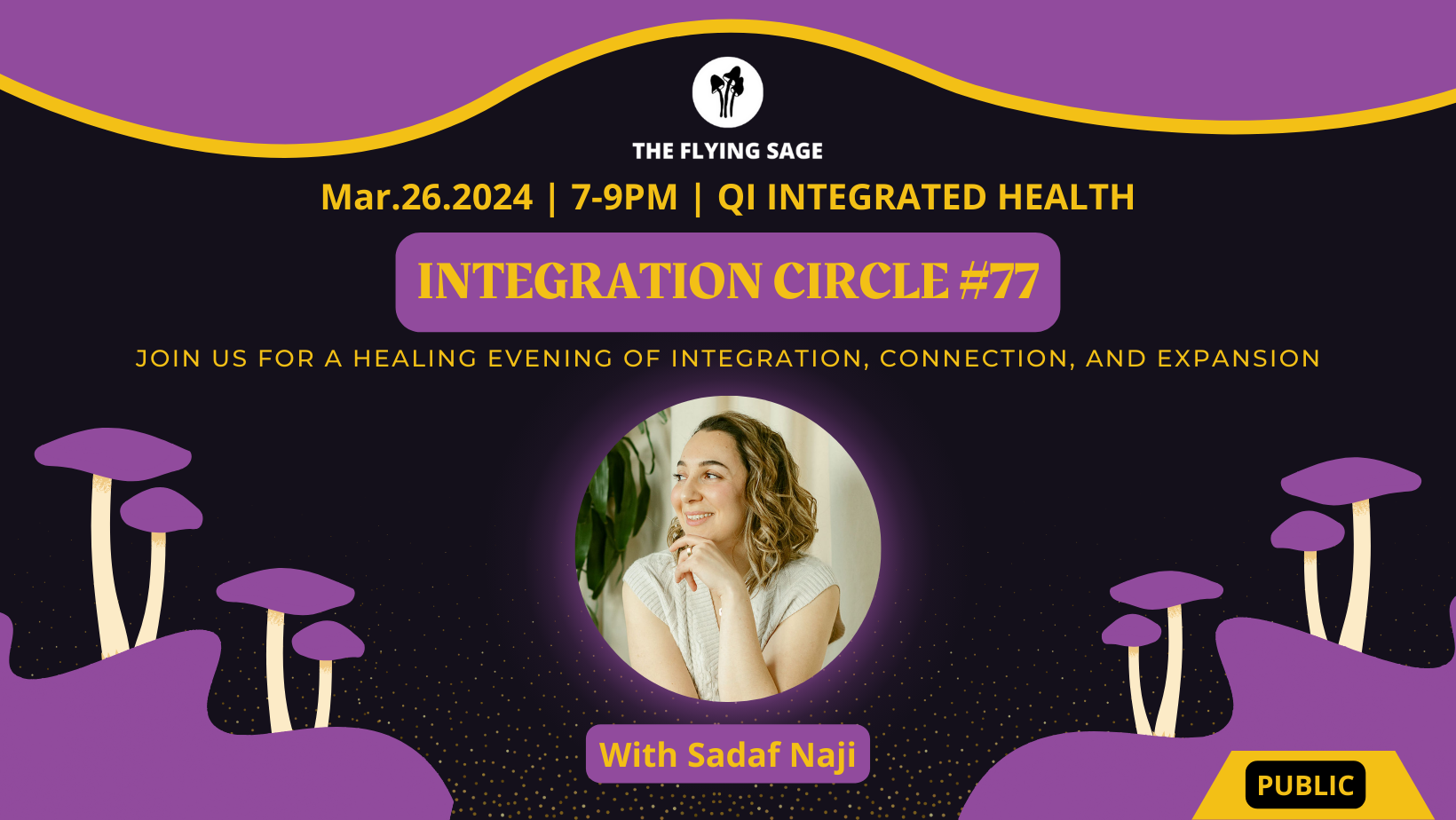 Integration Circle #77 - Sadaf Naji — The Flying Sage
