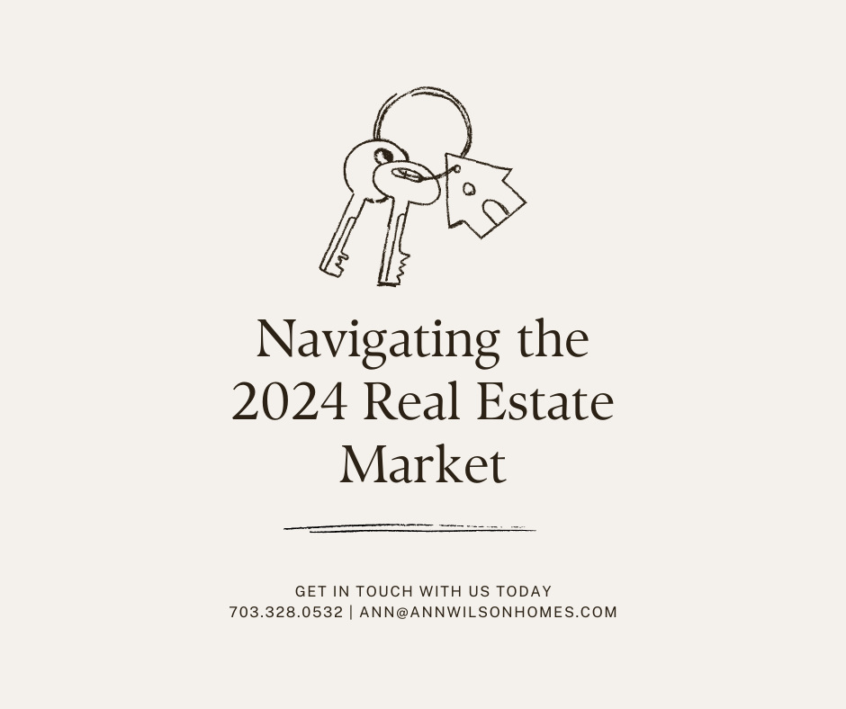 Navigating the 2024 Real Estate Market | Ann Wilson Homes