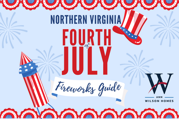 2023 Northern Virginia Fireworks Guide | Ann Wilson Homes