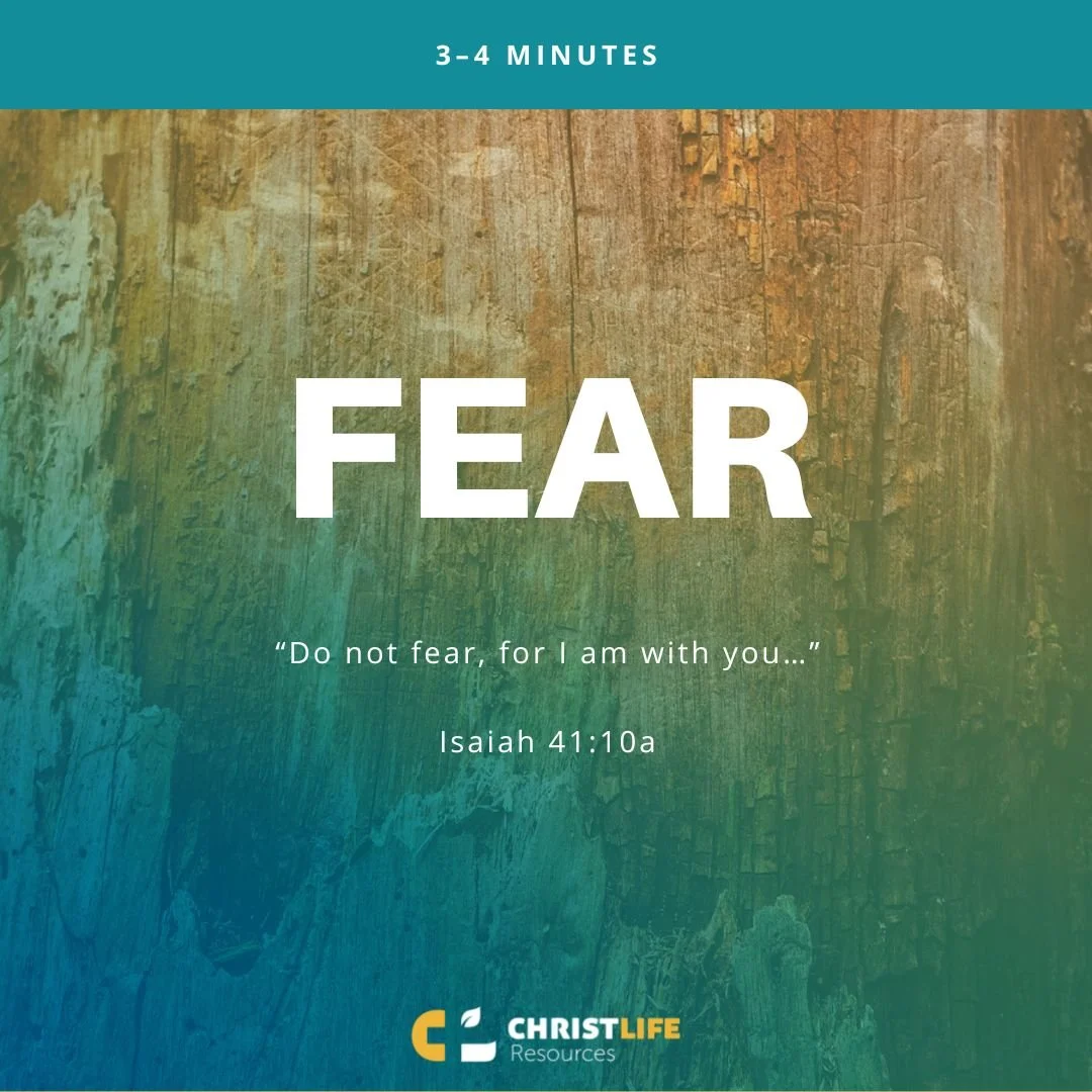 Fear — Christ Life Resources