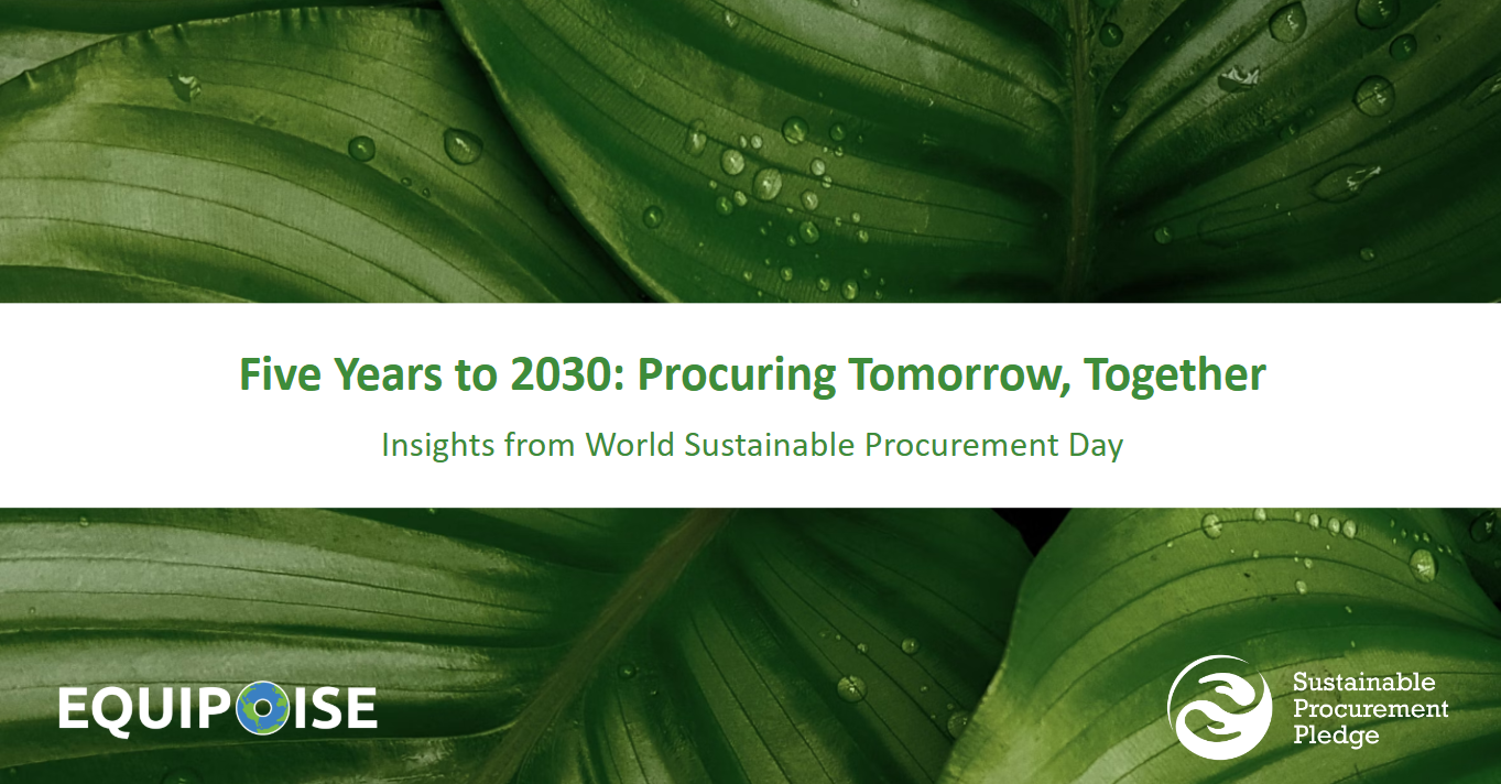 The Sustainable Procurement Pledge partners with Equipoise to release a ...