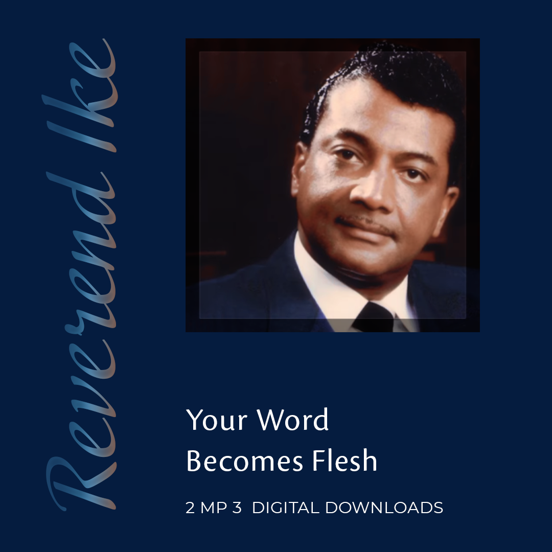 Your Word Becomes Flesh Mini Lesson — Reverend Ike
