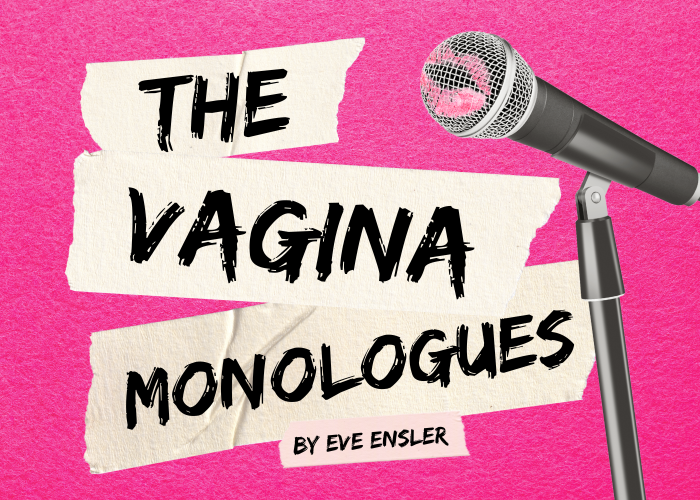 REVIEW: "THE VAGINA MONOLOGUES" IS EDUCATIONAL, ENGAGING AND EMPOWERING ...