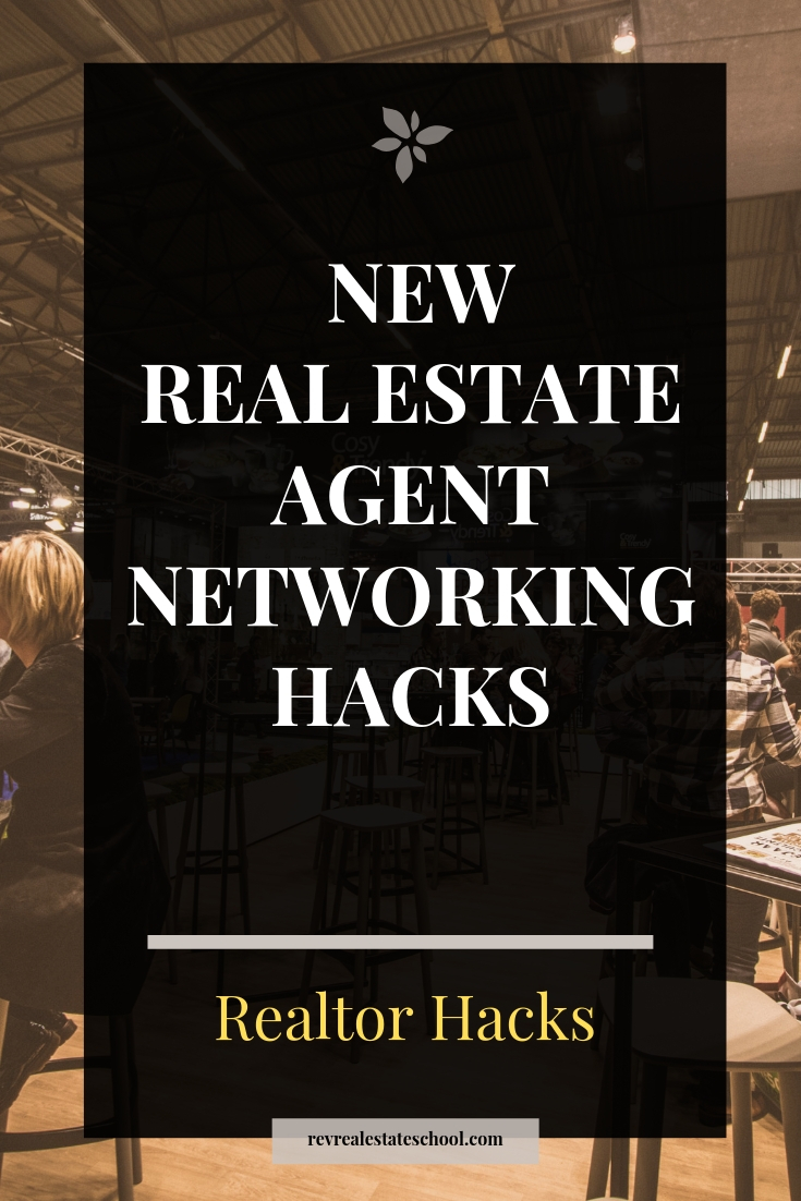 New Real Estate Agent Networking Hacks