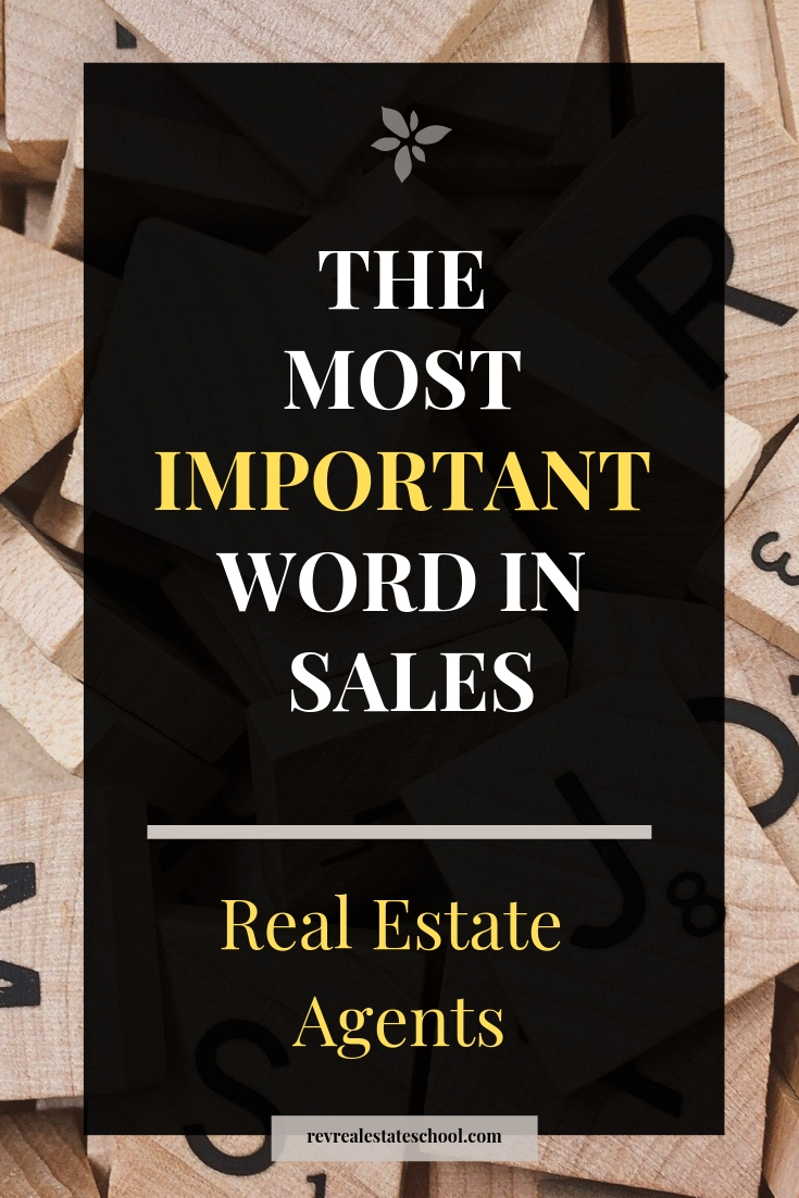 The Most Important Word in Sales | Rev Real Estate School