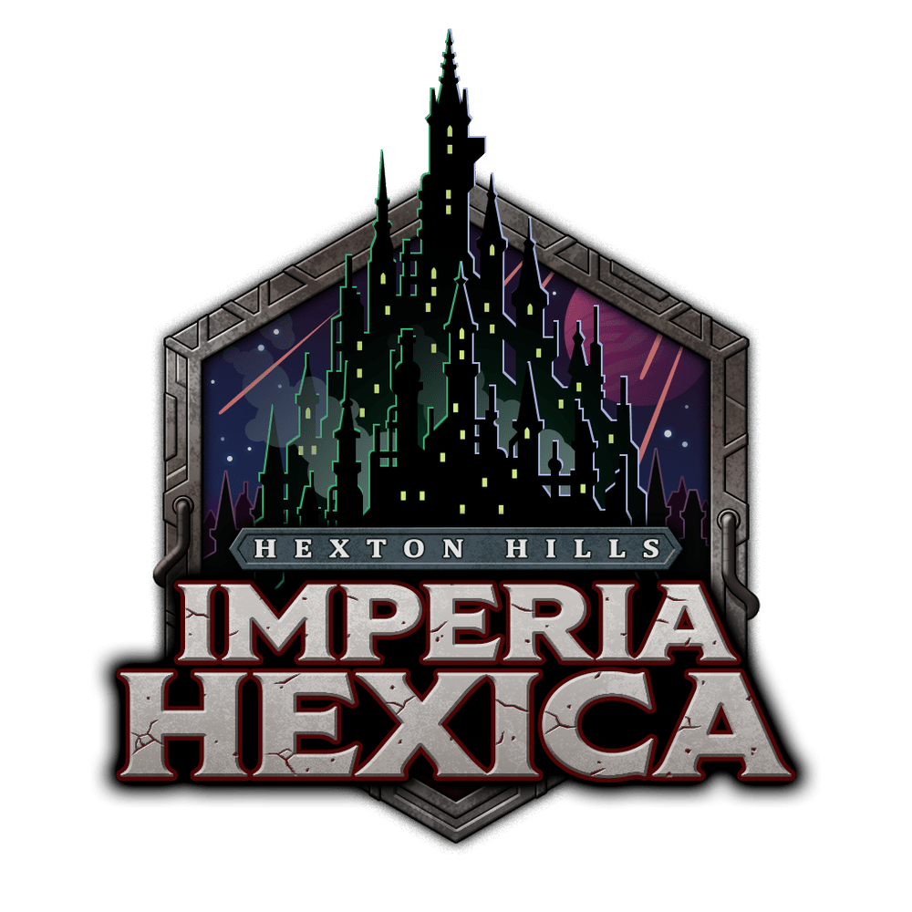 New Campaign! Imperia Hexica! — Hexton Hills