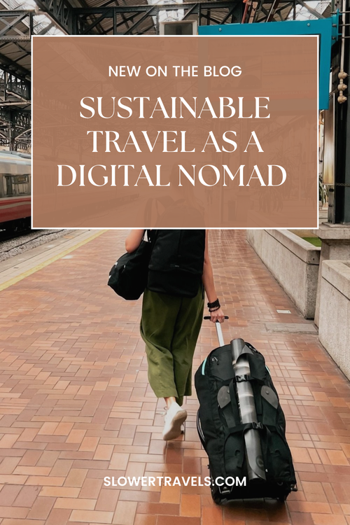 How To Live More Sustainably As A Digital Nomad - With Action Steps ...