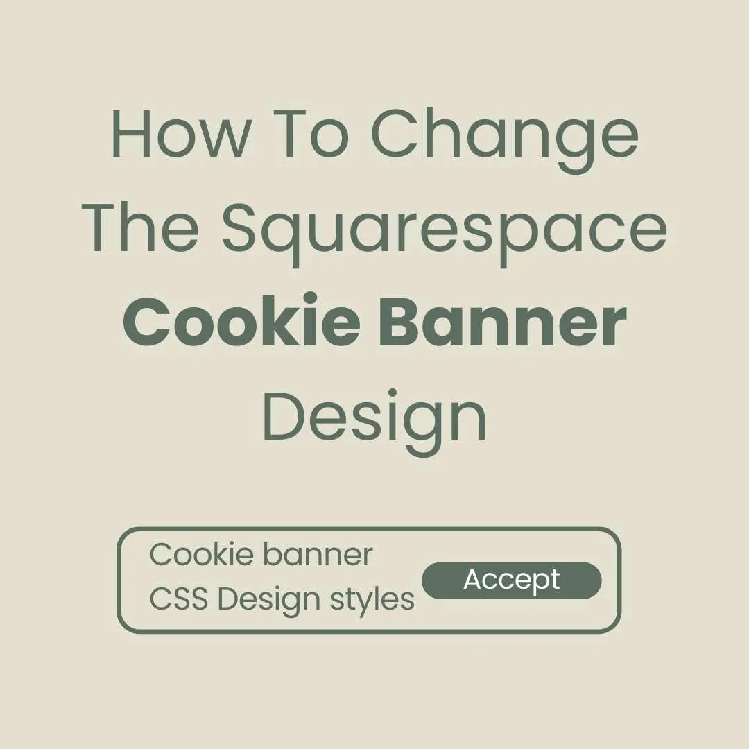 Change the Squarespace Cookie Banner Design | The Square Genius