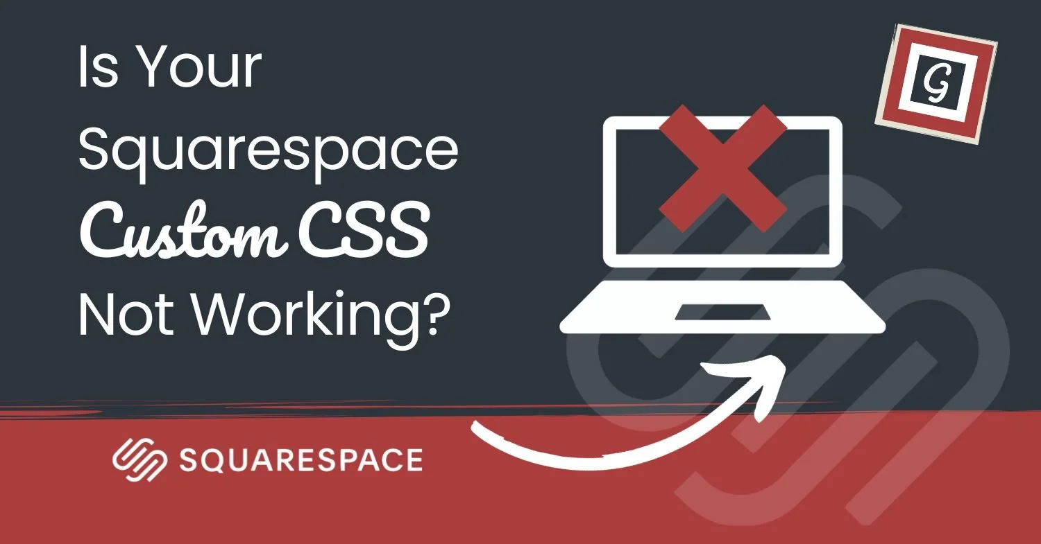 Is Your Squarespace Custom CSS Not Working? | Fix Your CSS | The Square Genius
