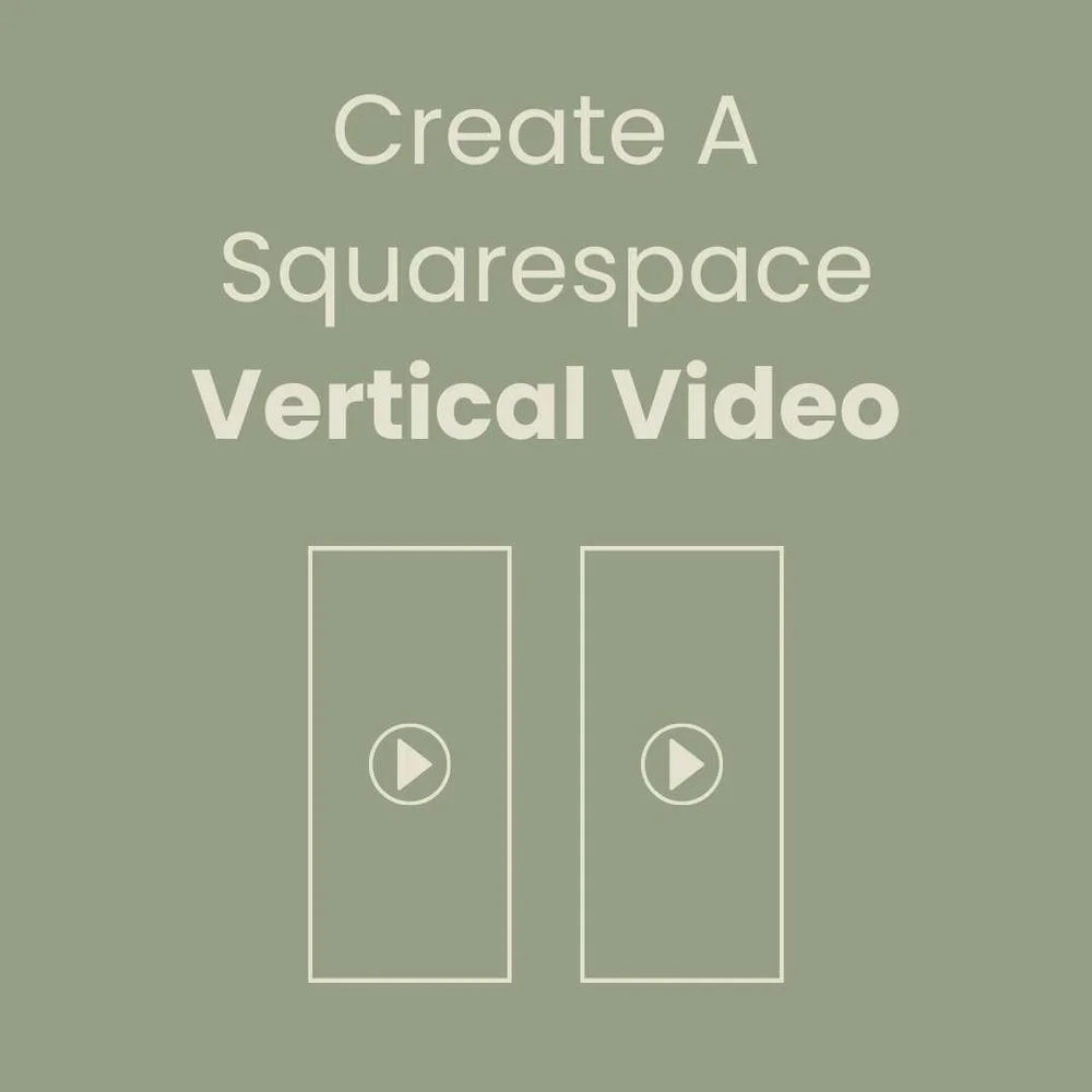 Create a Squarespace Vertical Video With CSS Code | The Square Genius