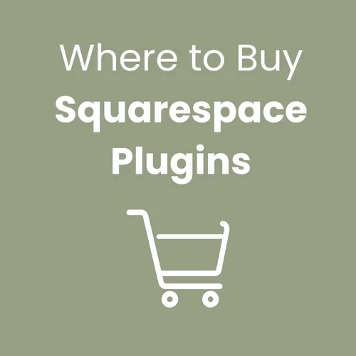Where to Buy Squarespace Plugins (And What to Look For) | The Square Genius