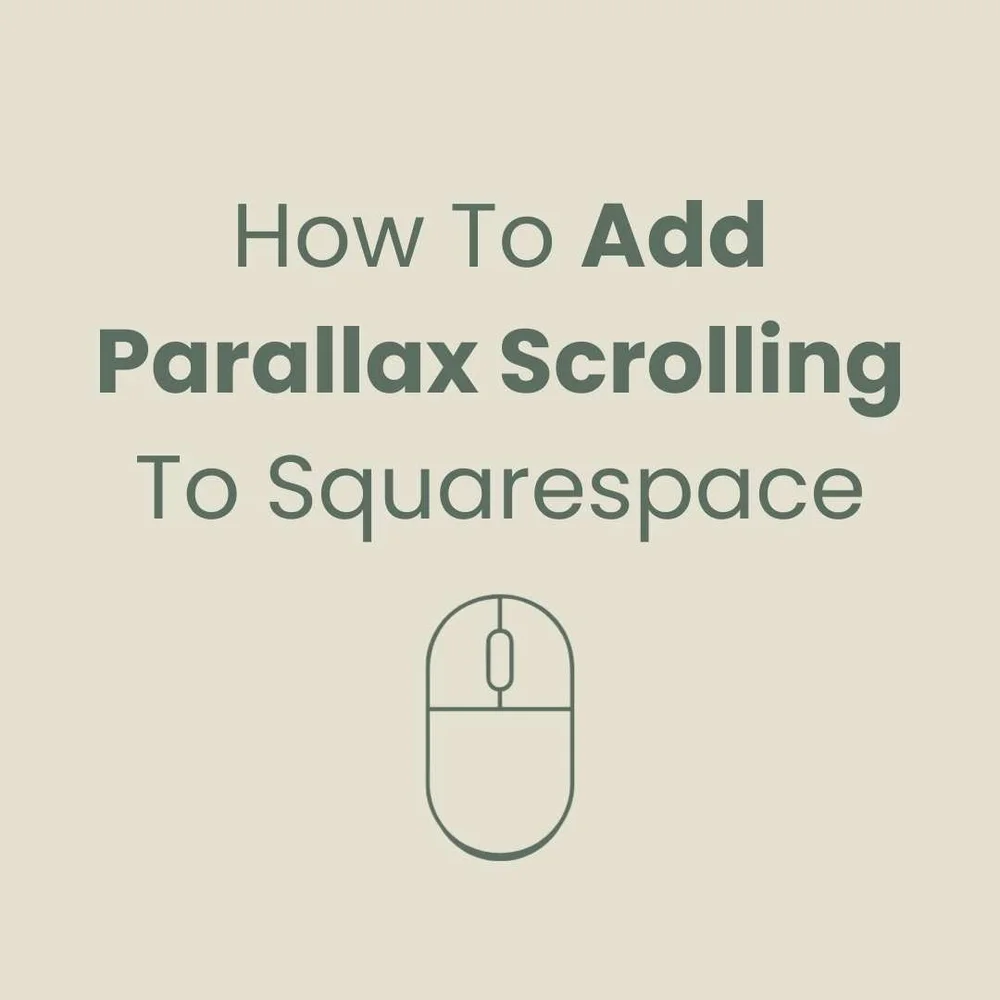 How to add parallax scroll to squarespace 7.1 | The Square Genius