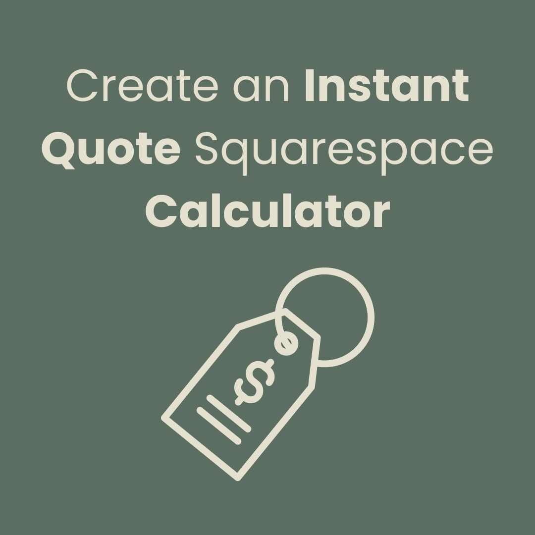 Create an Instant Quote Squarespace Calculator | The Square Genius