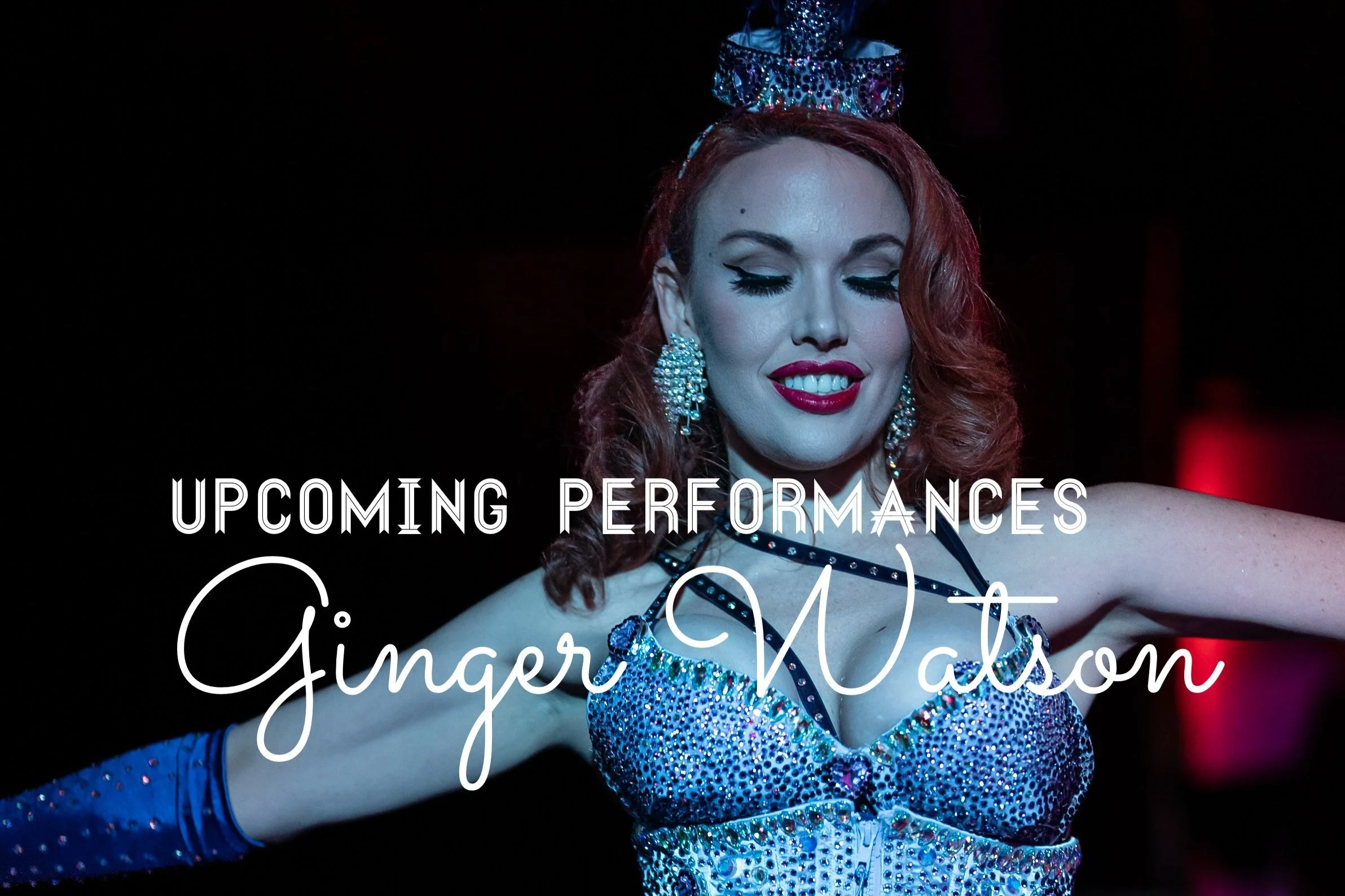 Upcoming Performances — Ginger Watson