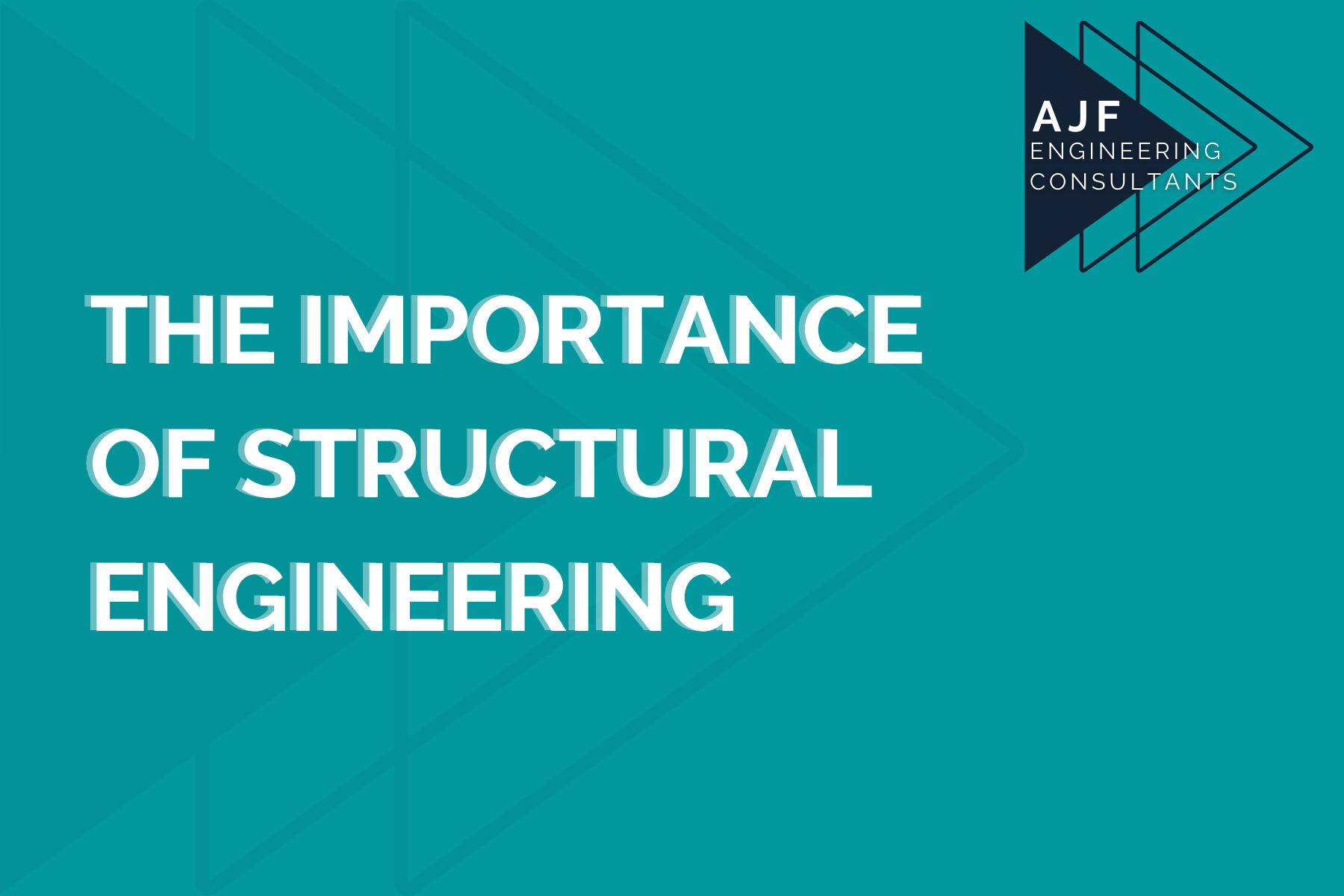 The Importance of Structural Engineering — AJF ENGINEERING CONSULTANTS