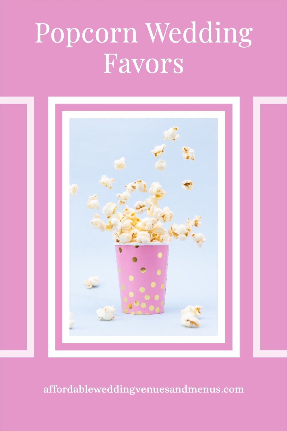 Popcorn Wedding Favors: Bags, Boxes or a Popcorn Bar