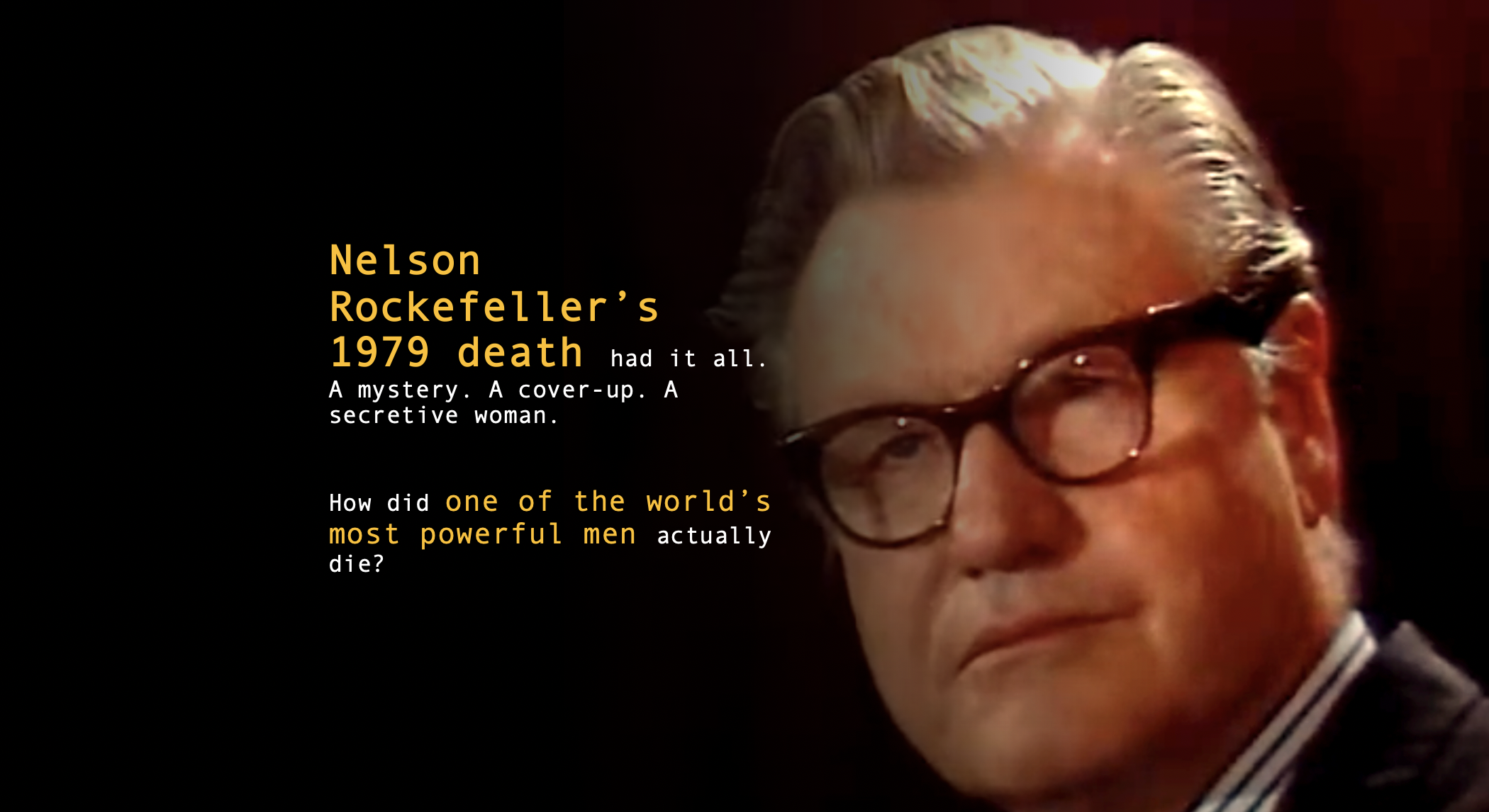 Nelson Rockefeller's Death — Control Alt History