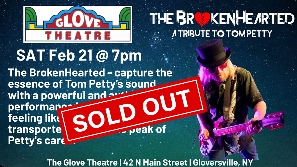 THE BROKENHEARTED: TOM PETTY TRIBUTE — The Glove Theatre