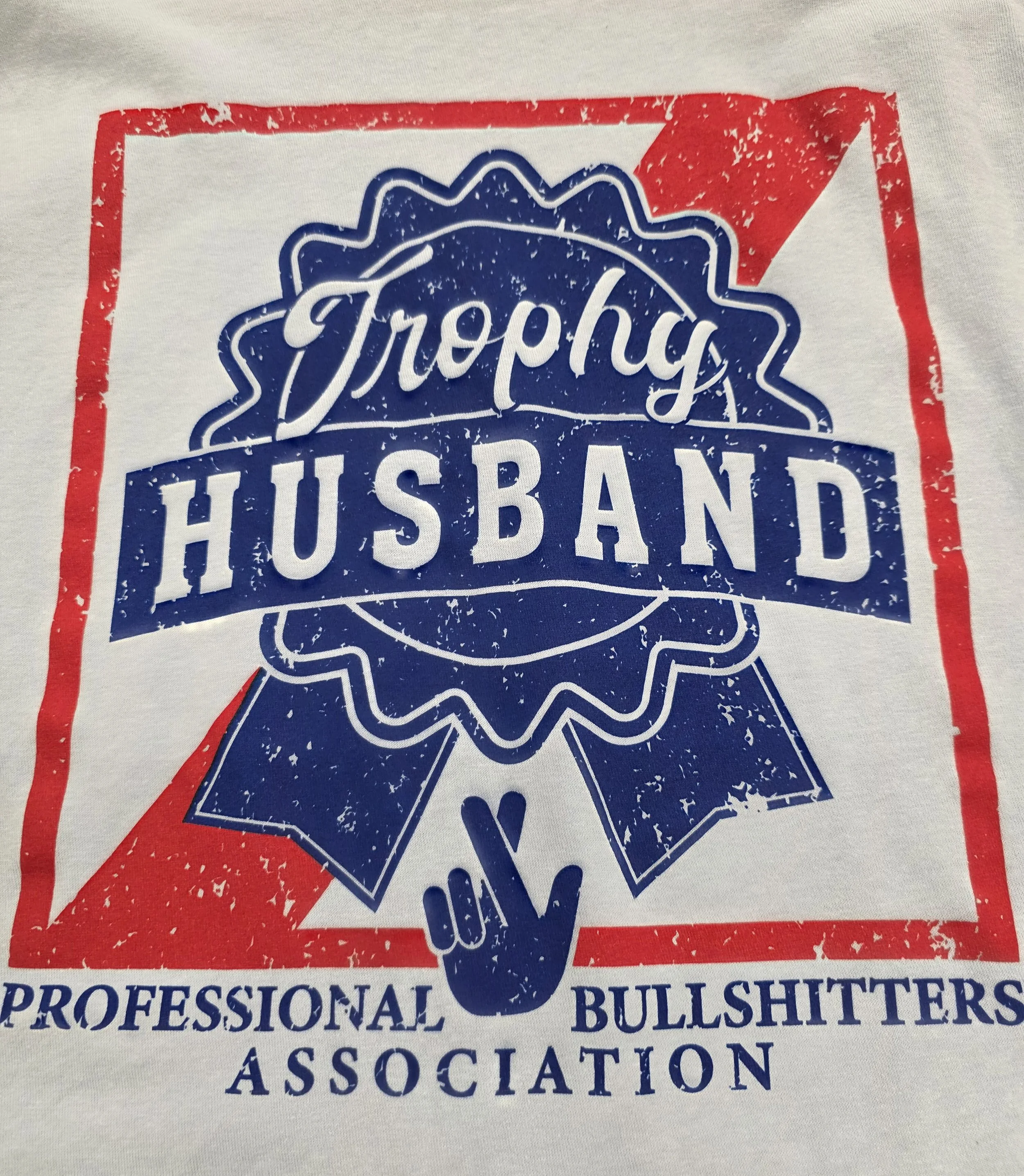 Trophy Husband T-Shirt — The Pickled Cowboy