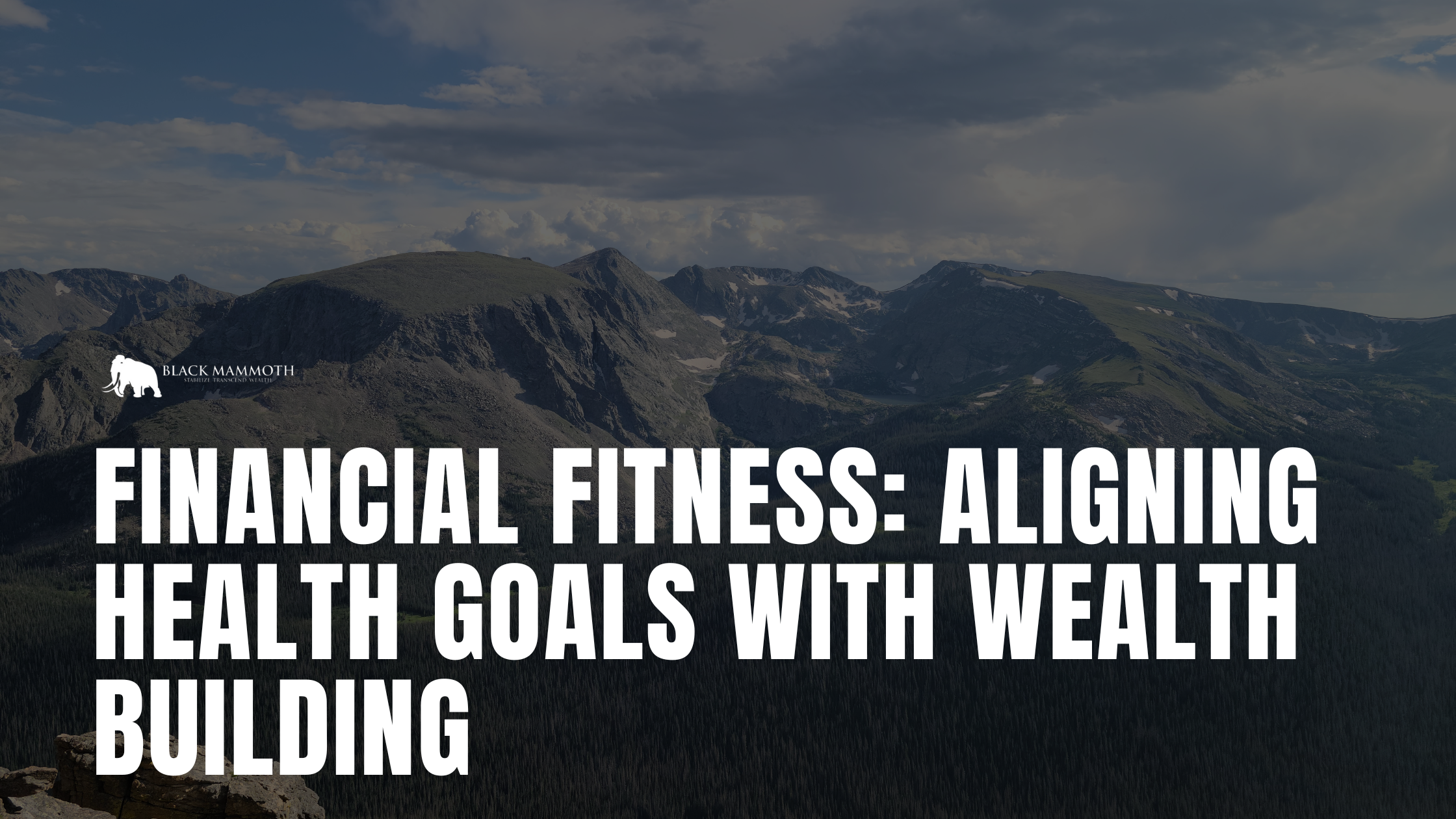 Financial Fitness: Aligning Health Goals with Wealth Building — Black ...