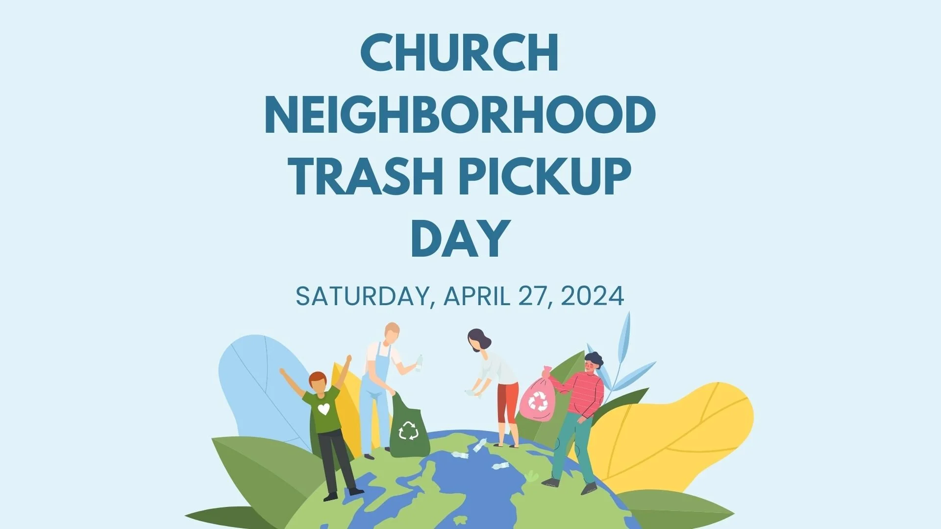 Church Neighborhood Trash Pickup Day — Las Vegas Church of the Nazarene