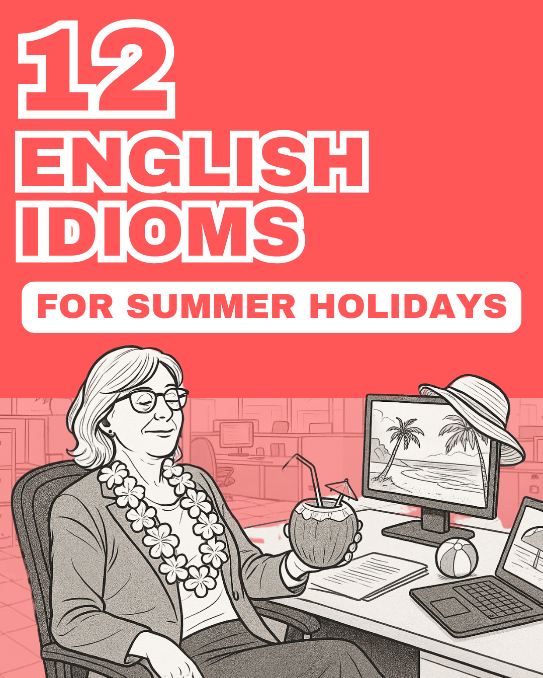 12 English Idioms for Talking About Travel and Holidays — Learn English ...
