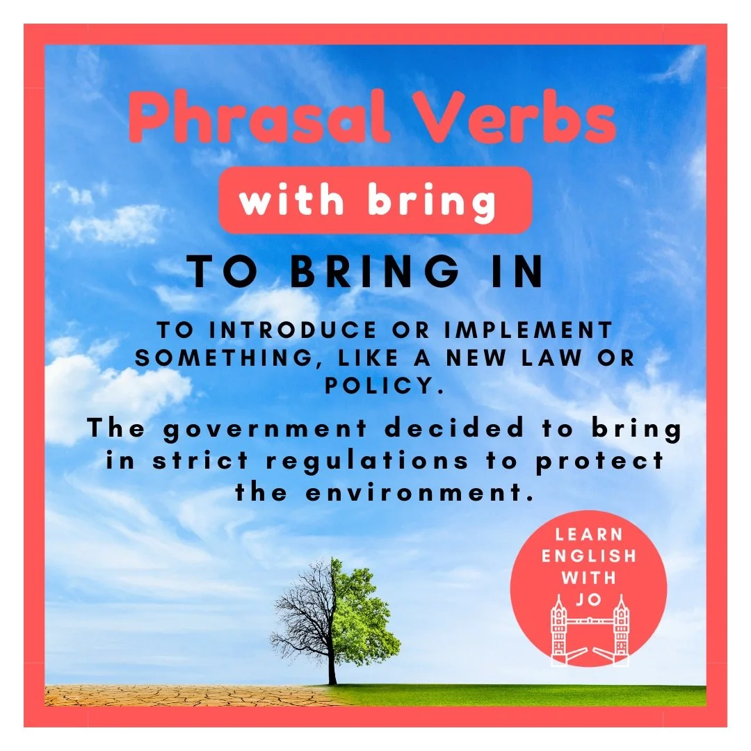 English phrasal verbs with bring. — Learn English With Jo