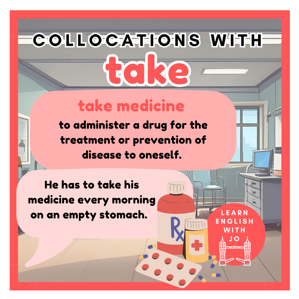 Common English collocations with ‘take.’ — Learn English With Jo