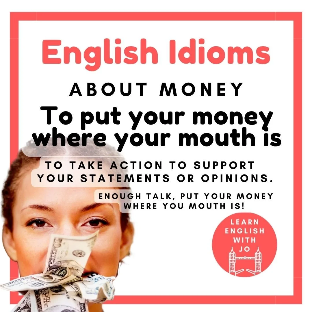 English Idioms for talking about money. — Learn English With Jo