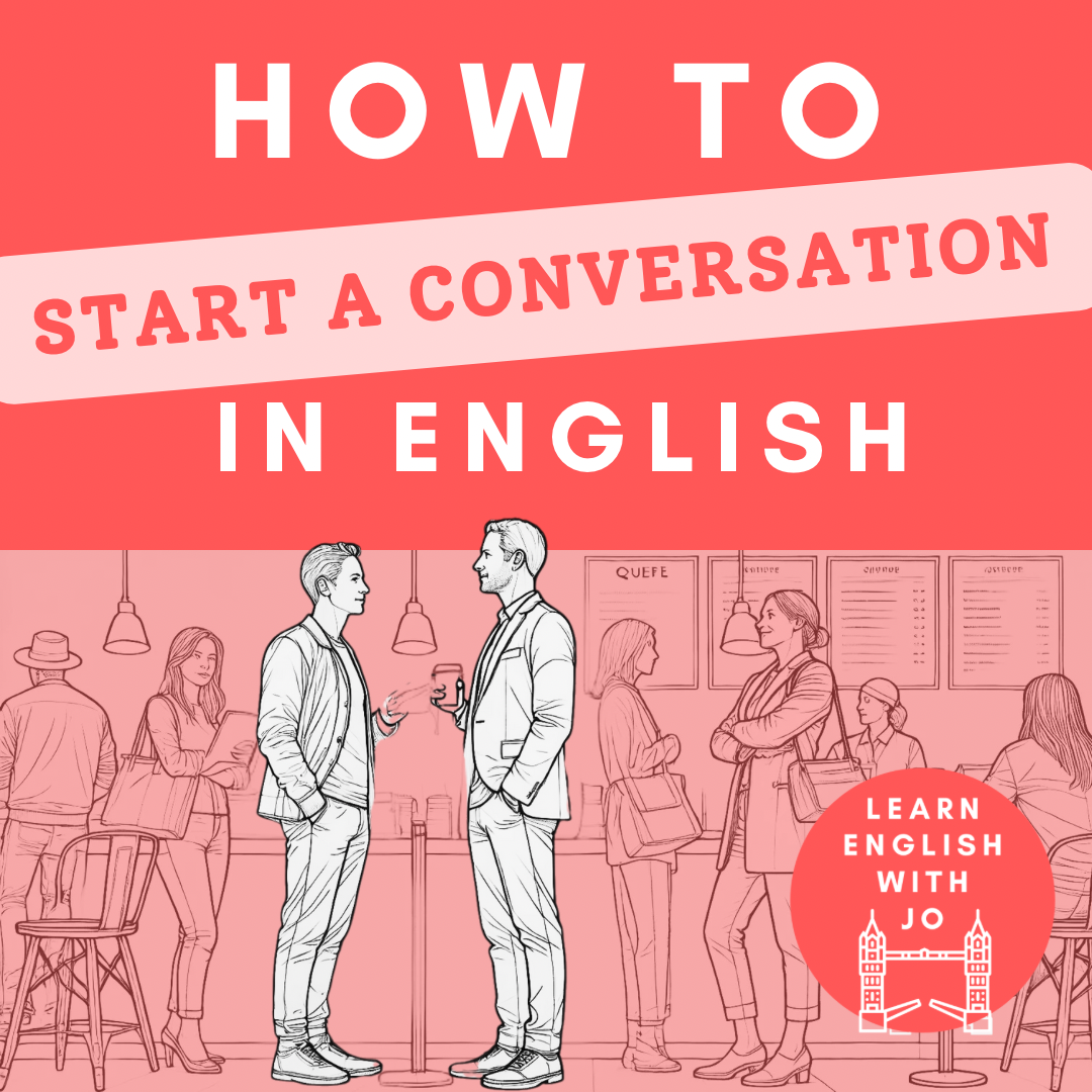 How to Start a Conversation with a Stranger in English: 10 Tips You ...