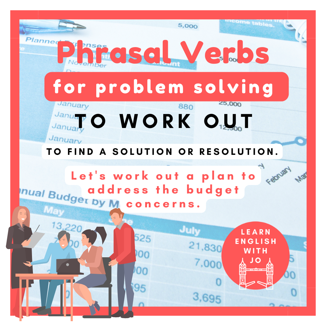 English phrasal verbs for problem solving at work — Learn English With Jo