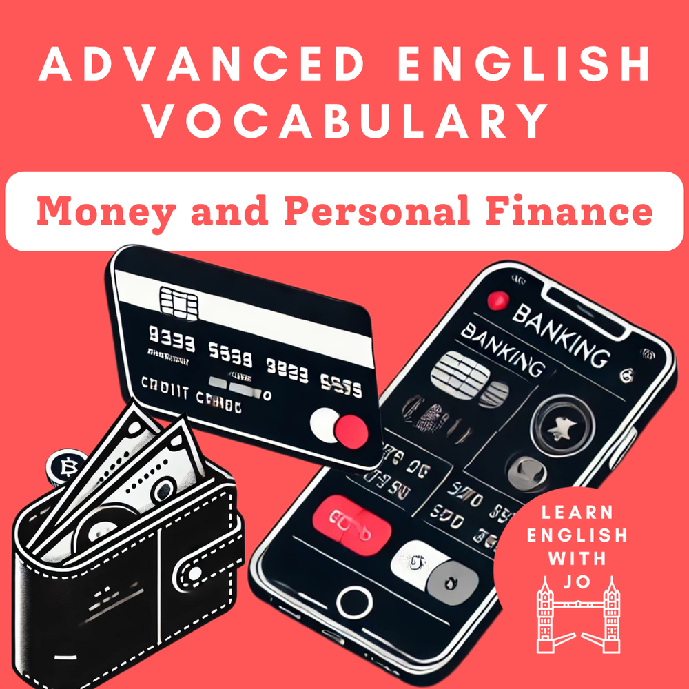 Advanced English Vocabulary for Talking About Money and Personal ...