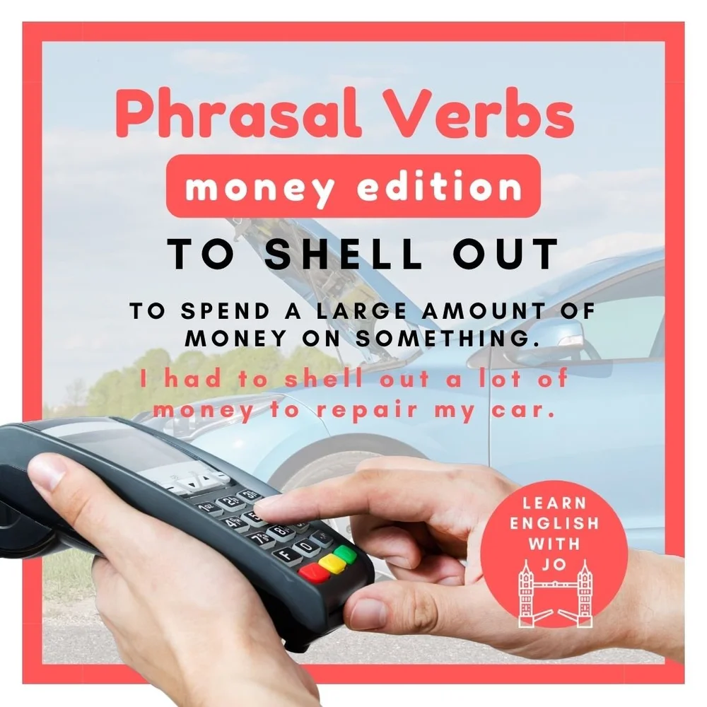 Phrasal verbs for talking about money. — Learn English With Jo