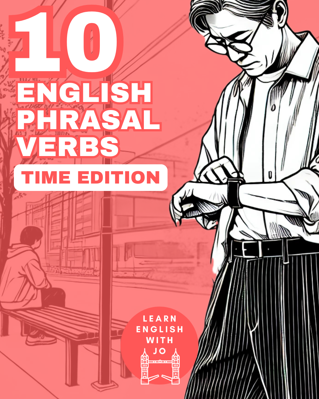 10 English Phrasal Verbs For Talking About Time- To Slip Away, To Run ...