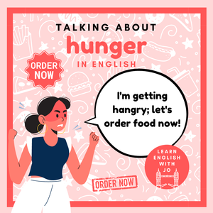 Learn 12 ways to say you’re hungry in English. — Learn English With Jo