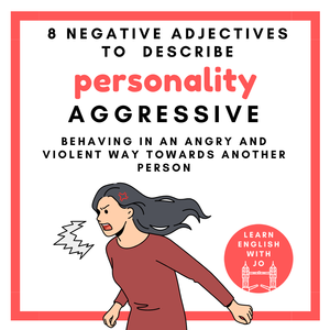 Negative adjectives to describe people in English — Learn English With Jo