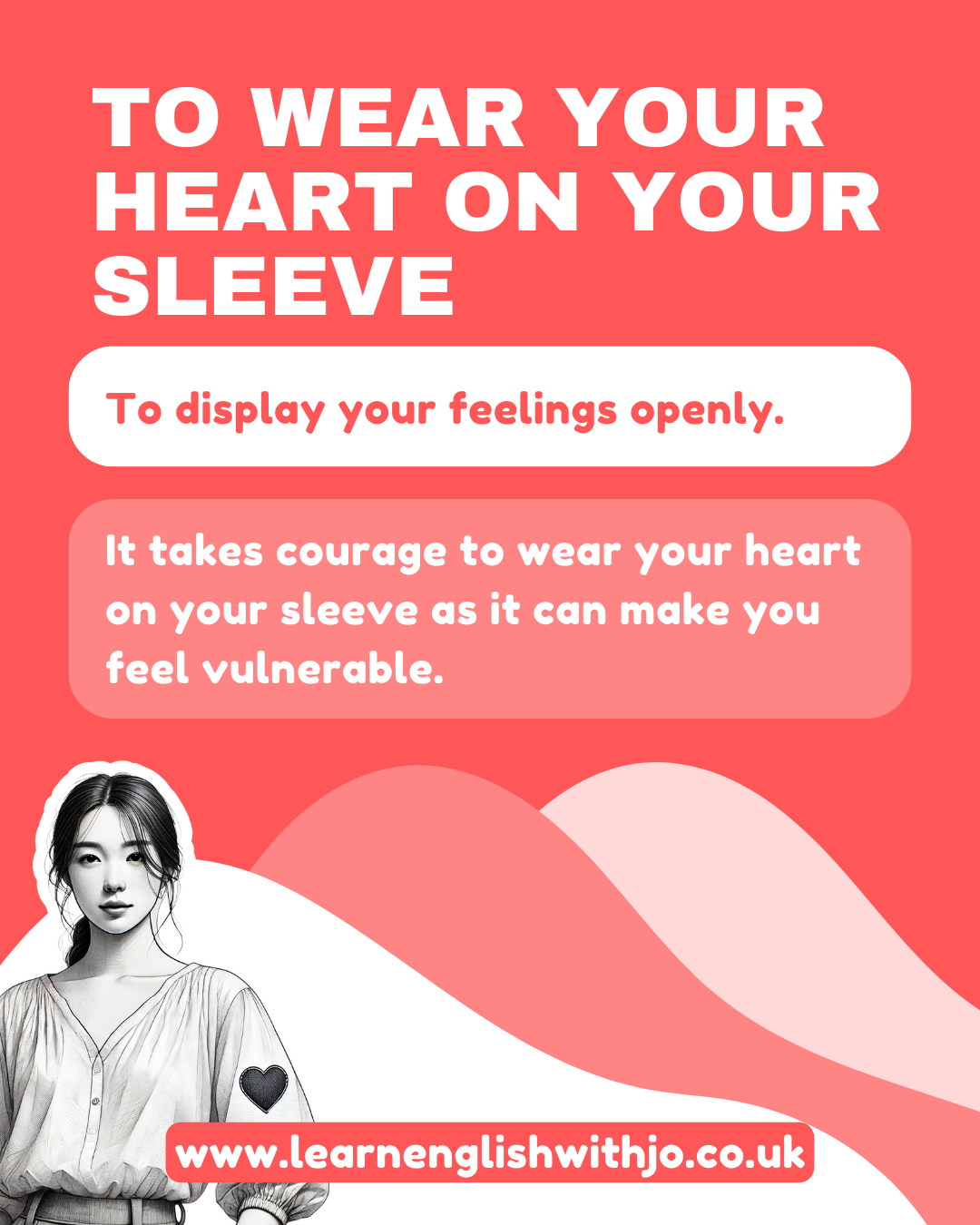 Learn English idioms with heart — Learn English With Jo