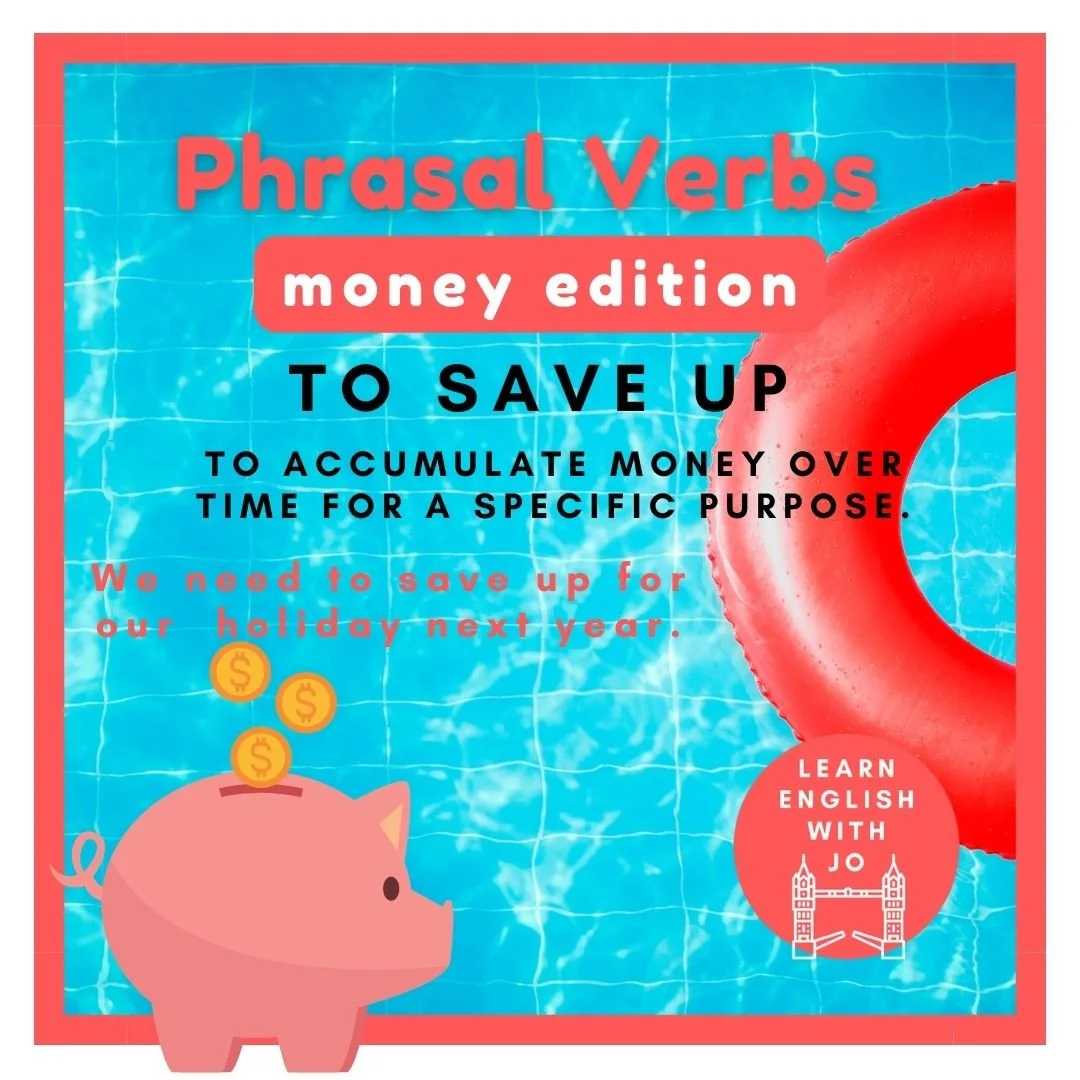 Phrasal verbs for talking about money. — Learn English With Jo